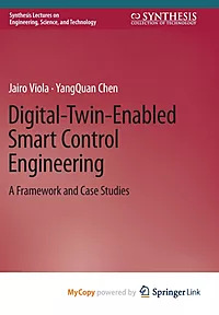 Digital-Twin-Enabled Smart Control Engineering - A Framework and Case Studies | ARK Bokhandel
