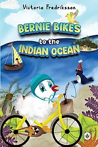 Bernie Bikes to the Indian Ocean | Victoria Fredriksson | Ark.no