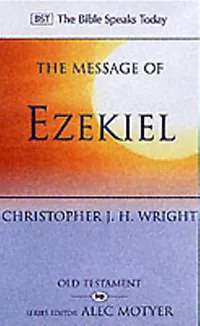The Message of Ezekiel | Christopher J H Wright | Ark.no